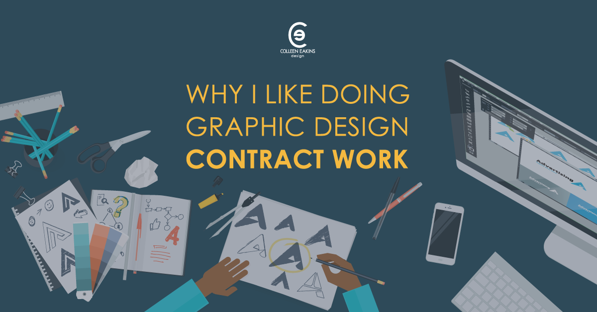 Why I like doing graphic design contract work