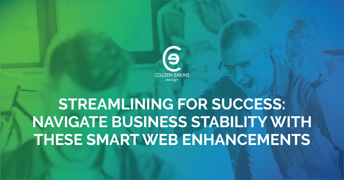 Navigate Business Stability with These Smart Web Enhancements